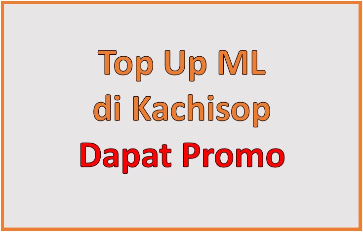 Top Up ML KachiShop: Nikmati Bonus dan Hemat Hingga Rp 56.000 ...